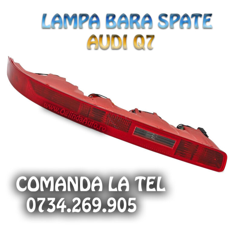 Stop bara spate stanga Audi Q7 2006-2015 | OglindaAuto.ro